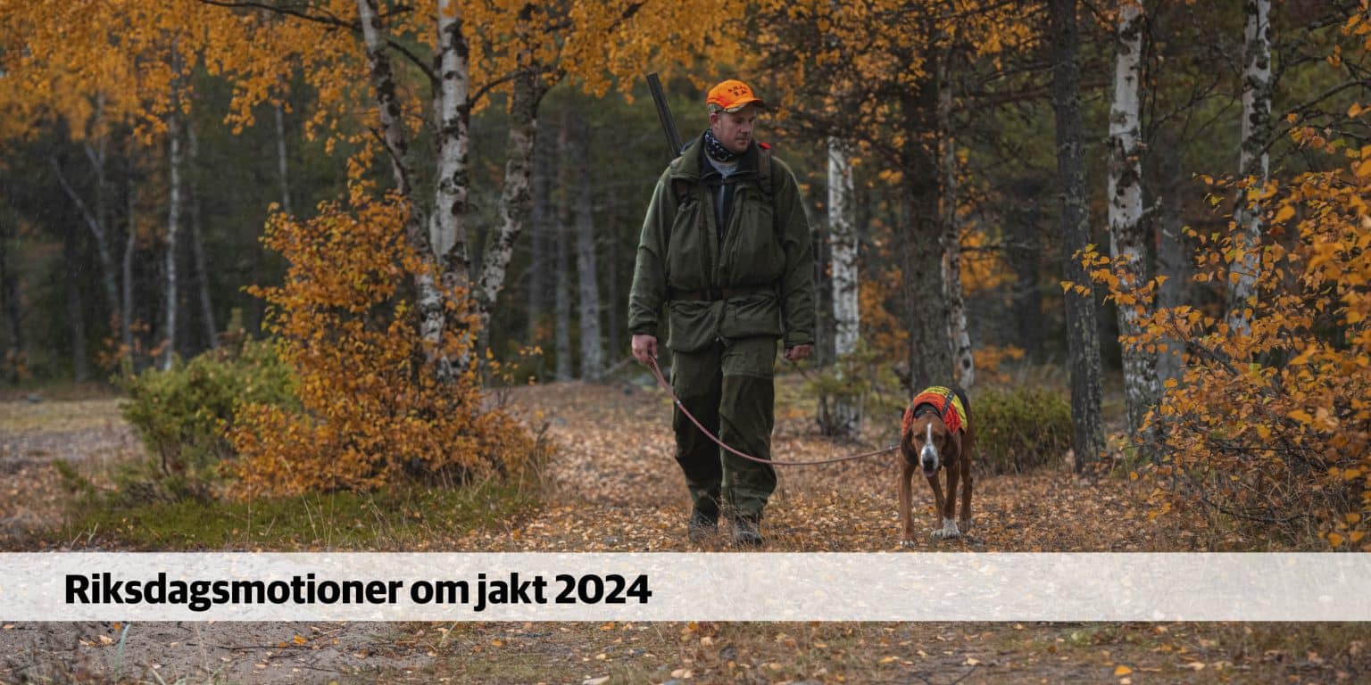 Riksdagsmotioner 2024 | Svensk Jakt